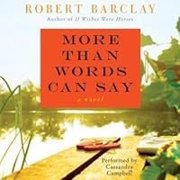More Than Words Can Say by Robert Barclay