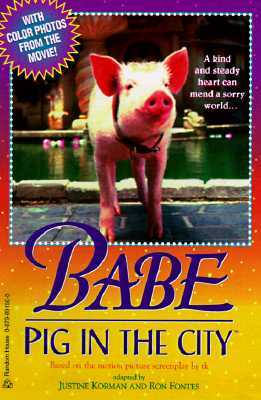 Babe: Pig in the City by Justine Korman Fontes