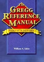 The Gregg Reference Manual: A Manual of Style, Grammar, Usage, and ...