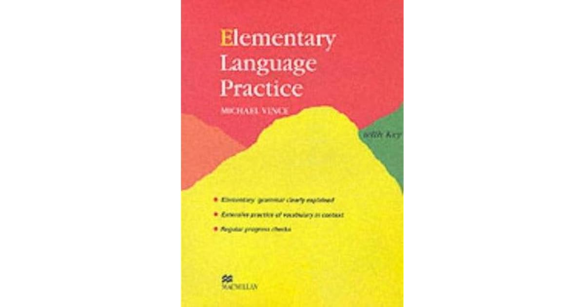 Elementary Language Practice - With Key by Michael Vince