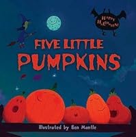 Five Little Pumpkins by Ben Mantle