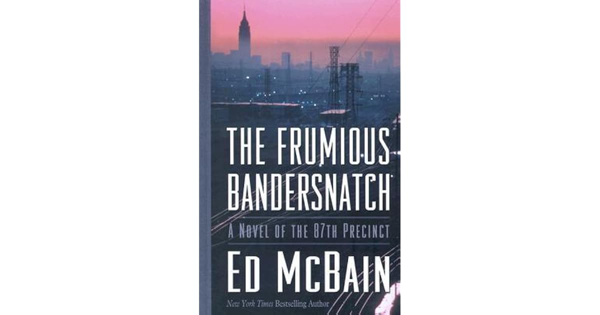 The Frumious Bandersnatch by Ed McBain