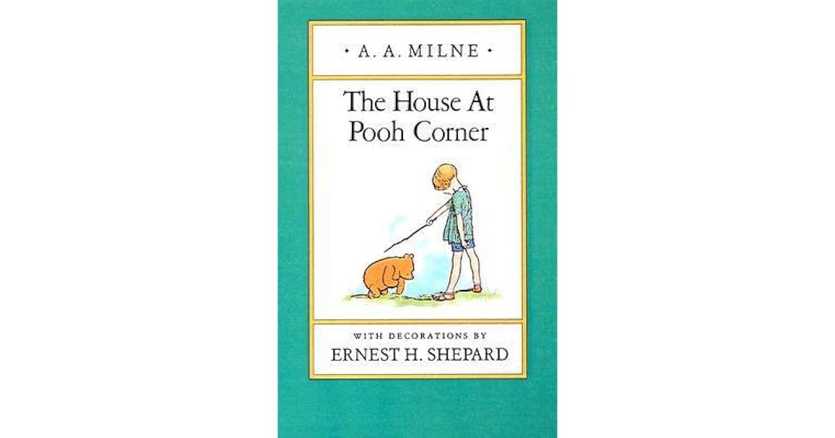 The House at Pooh Corner by A.A. Milne