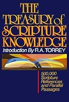 The Treasury of Scripture Knowledge by R.A. Torrey