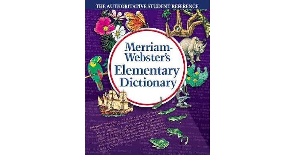Merriam Webster's Elementary Dictionary by Anonymous