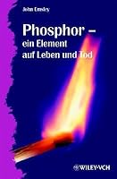 The 13th Element: The Sordid Tale of Murder, Fire, and Phosphorus by ...