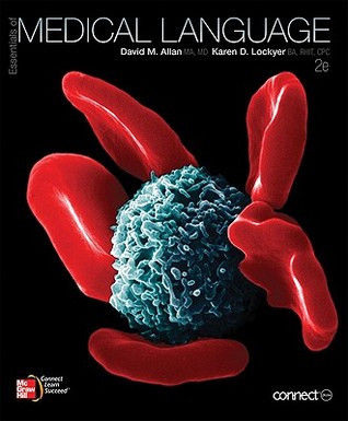 Essentials of Medical Language by David M. Allan