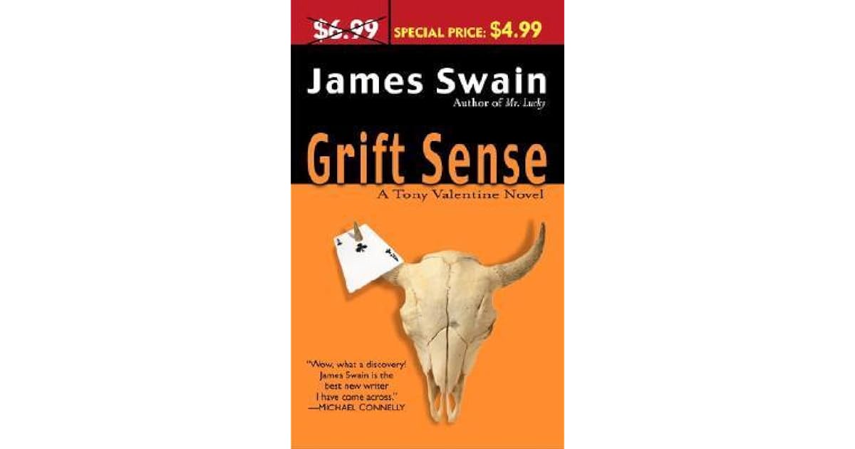 Grift Sense (Tony Valentine #1) by James Swain