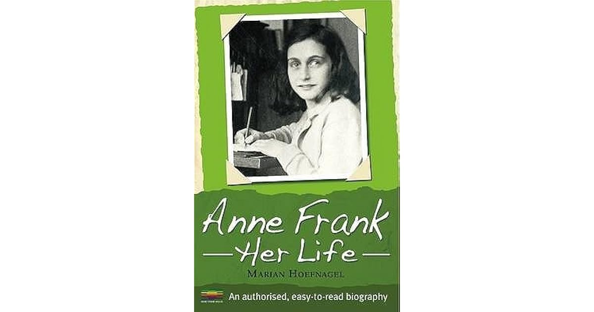 Anne Frank: Her Life by Marian Hoefnagel