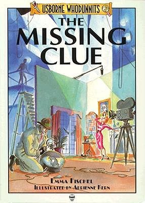 The Missing Clue by Emma Fischel