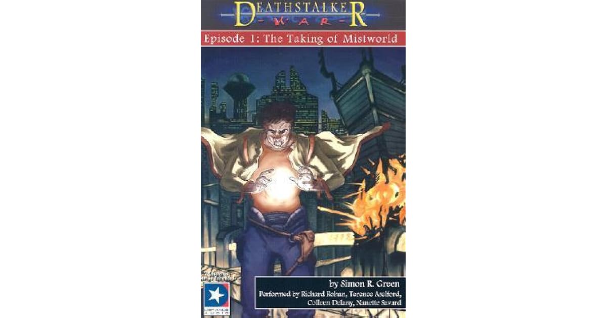 The Taking of Mistworld (Deathstalker War, #1) by Simon R. Green