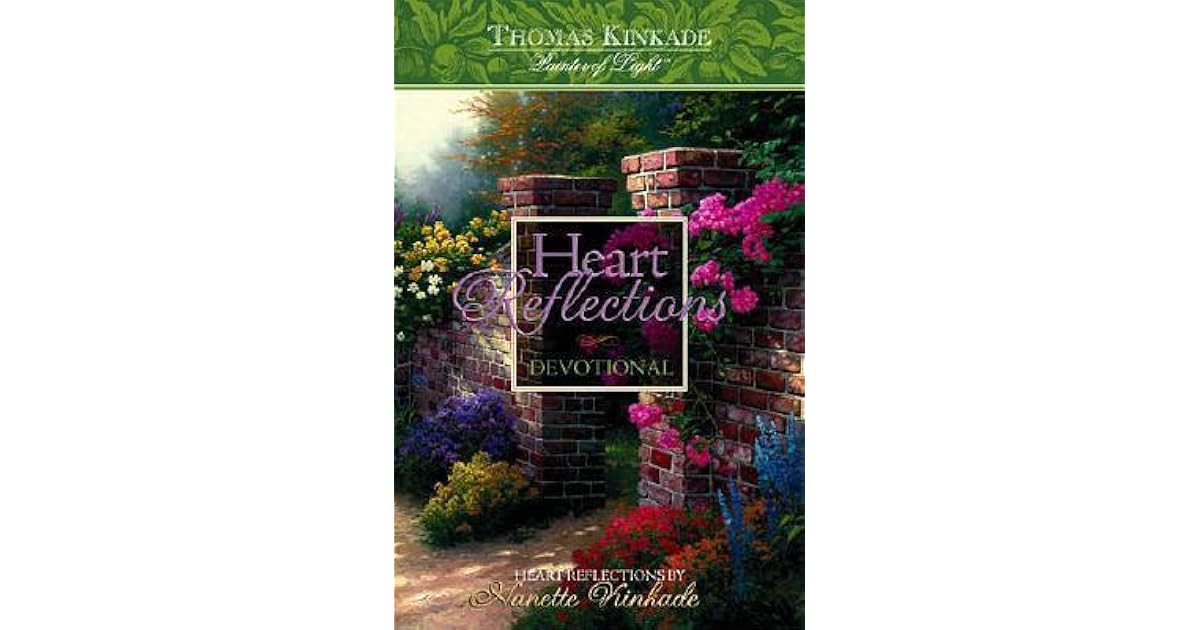 Heart Reflections Devotional: Heart Reflections by Nanette Kinkade by ...