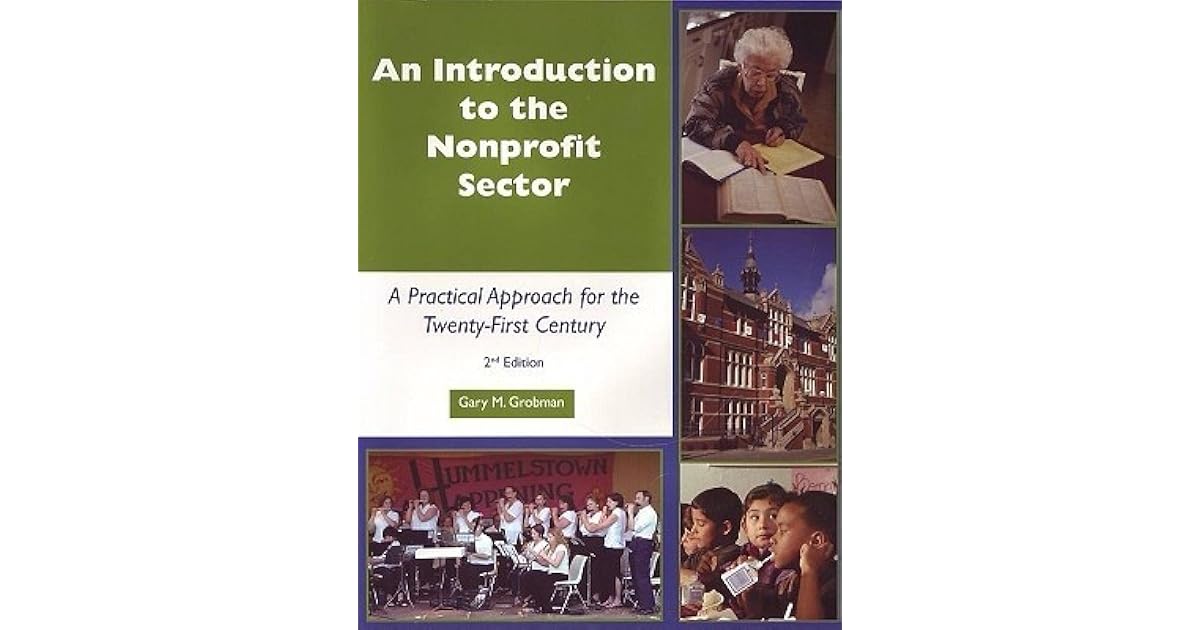 An Introduction to the Nonprofit Sector: A Practical Approach for the ...