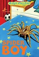 Spider Boy by Ralph Fletcher