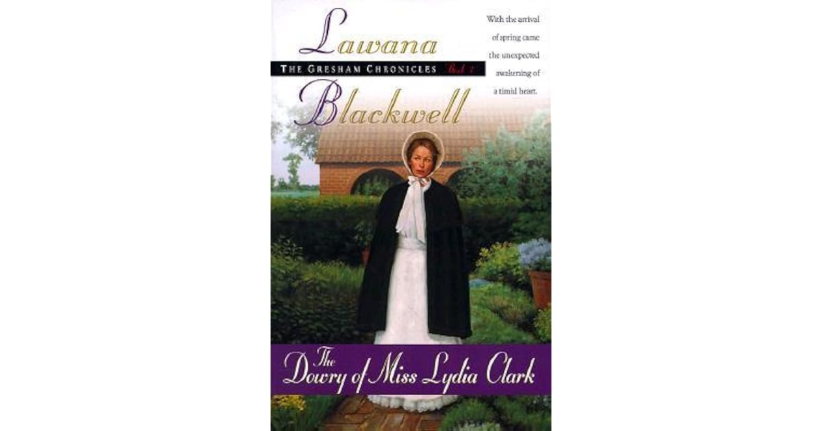 The Dowry of Miss Lydia Clark by Lawana Blackwell