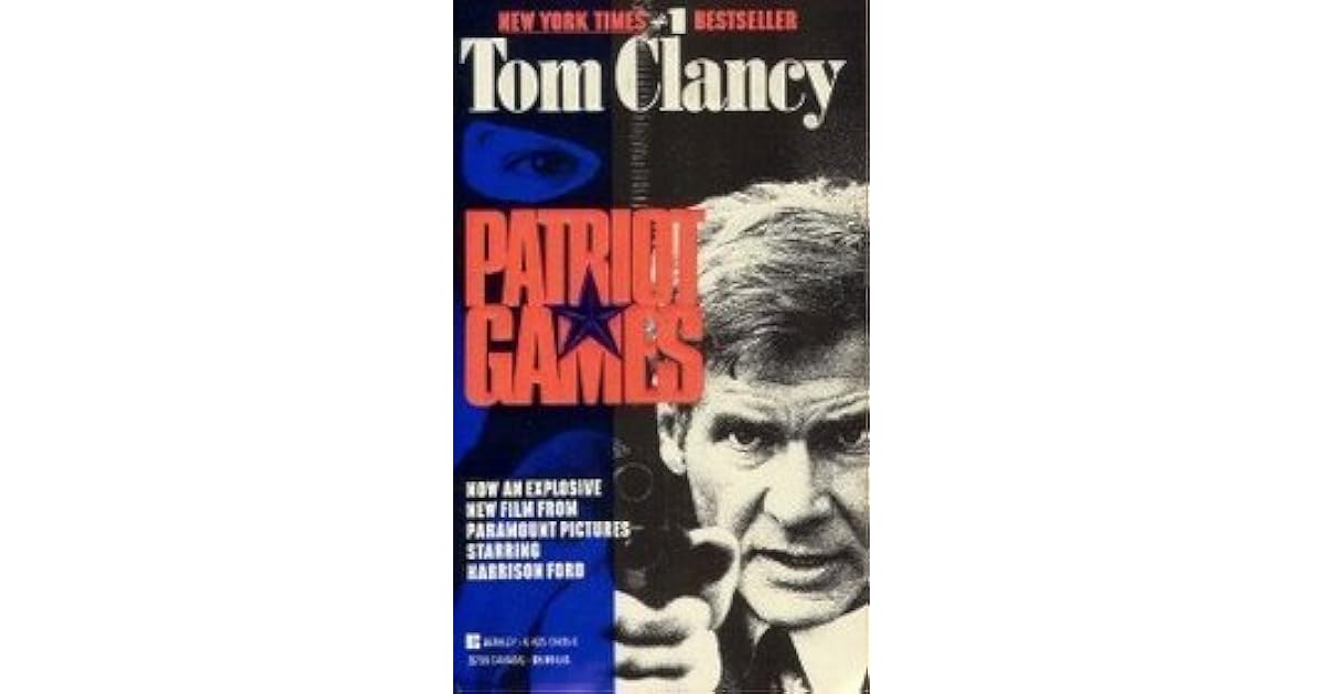 Patriot Games (Jack Ryan, #1) by Tom Clancy