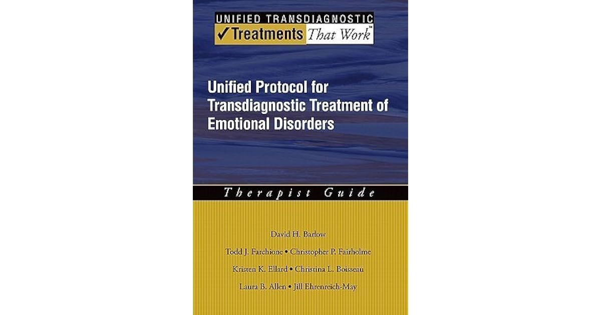 Unified Protocol for Transdiagnostic Treatment of Emotional Disorders ...