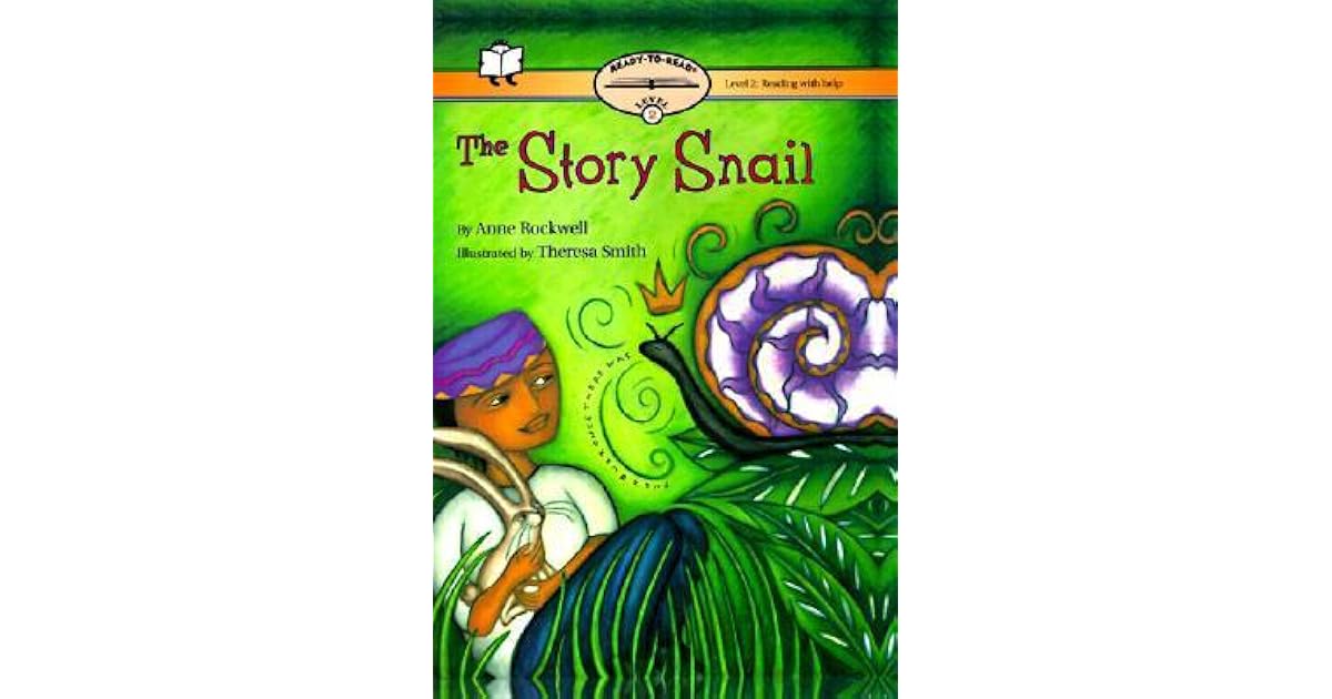 The Story Snail by Anne Rockwell