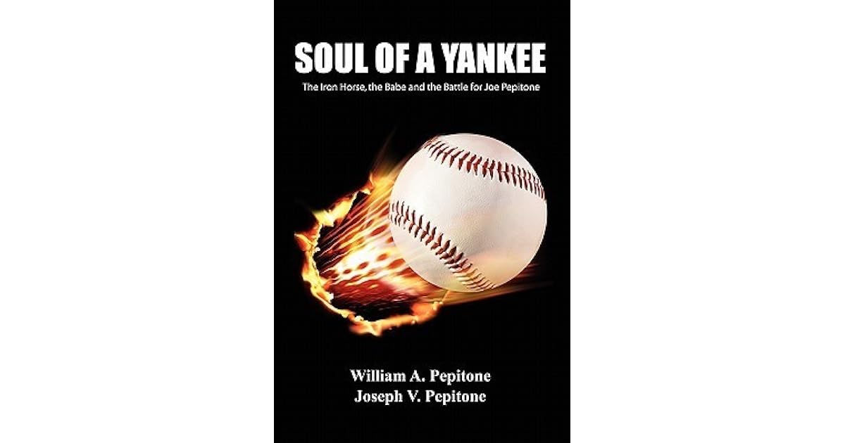 Soul of a Yankee: The Iron Horse, the Babe and the Battle for Joe ...
