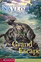 The Grand Escape (Cat Pack #1) by Phyllis Reynolds Naylor