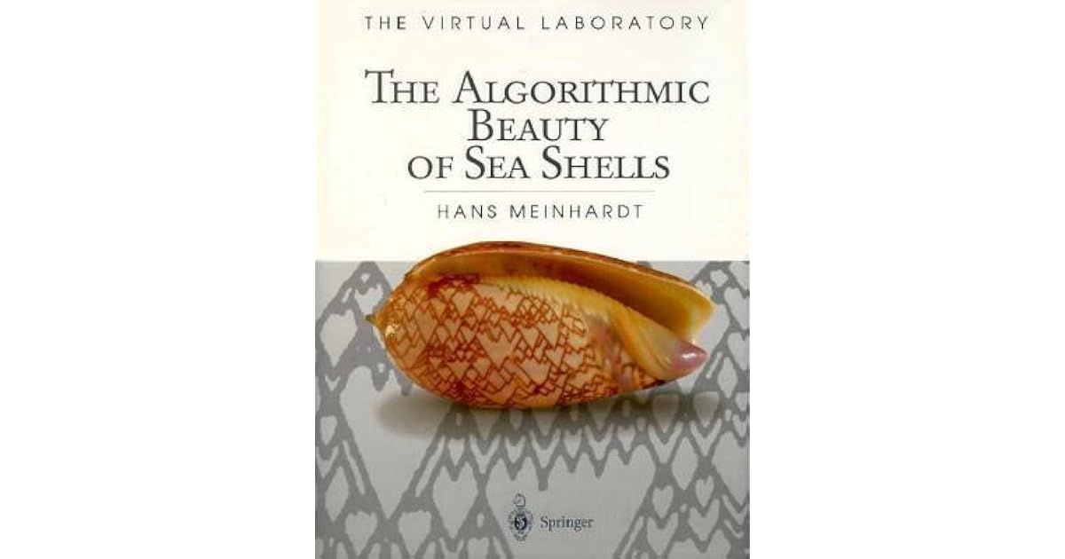 The Algorithmic Beauty of Sea Shells by Hans Meinhardt