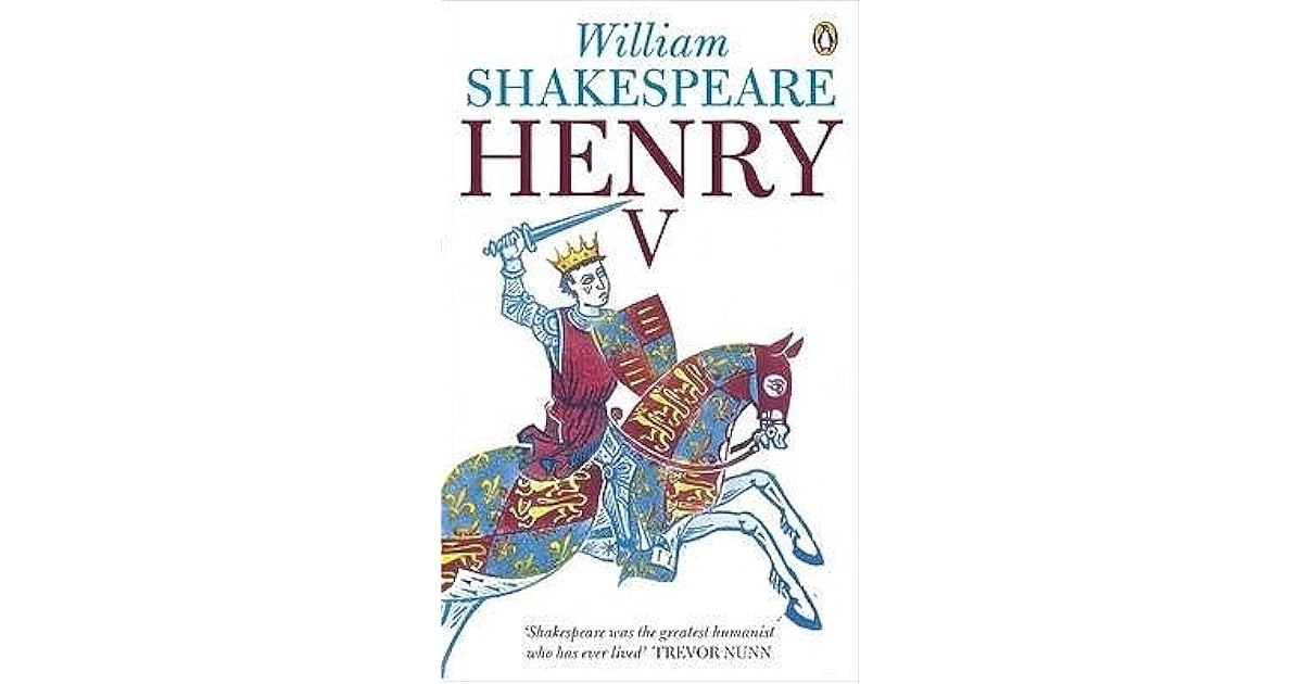 Henry V by William Shakespeare