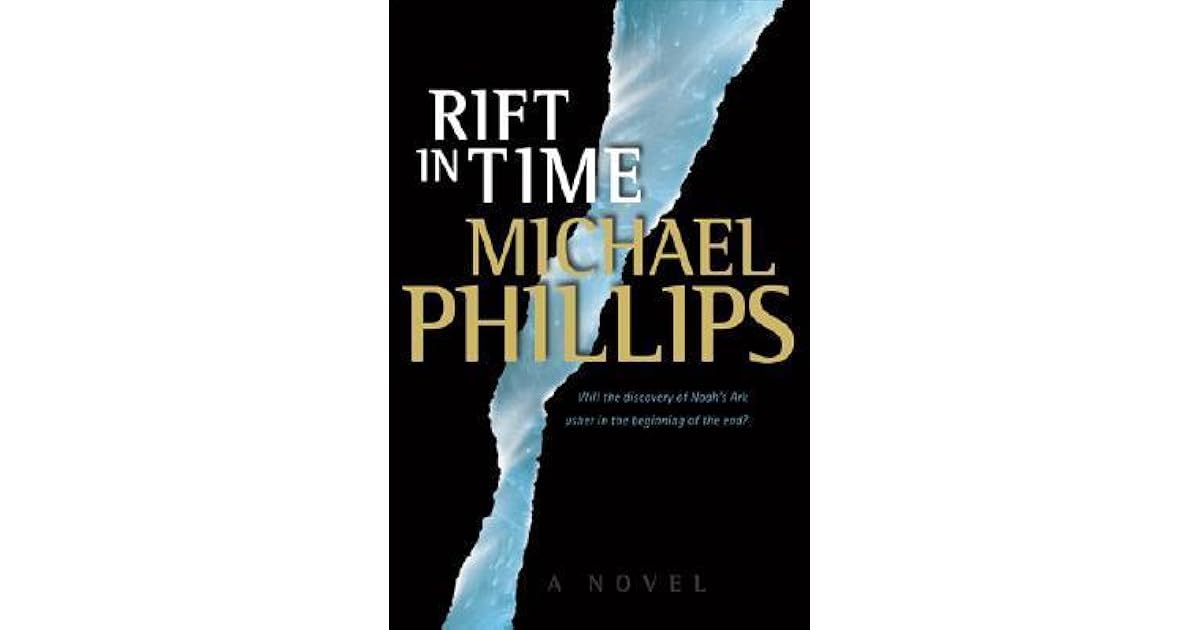 A Rift in Time by Michael R. Phillips