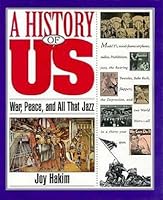 A History of Us: War, Peace, and All That Jazz: 1918-1945 a History of ...