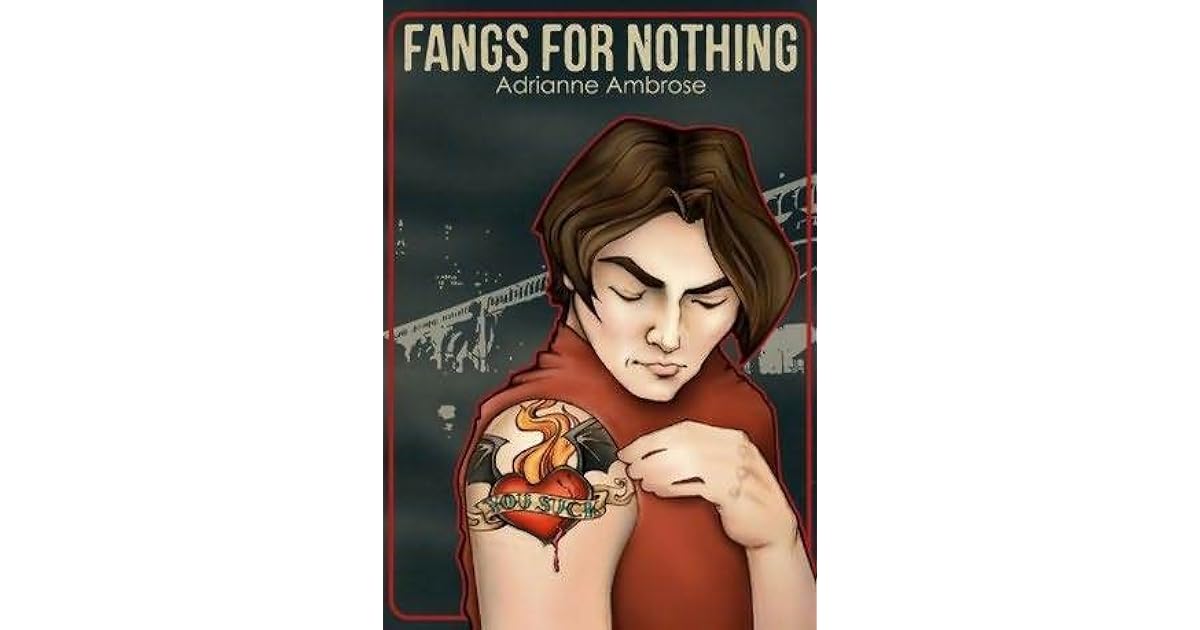 Fangs for Nothing by Adrianne Ambrose