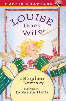Louise Goes Wild by Stephen Krensky