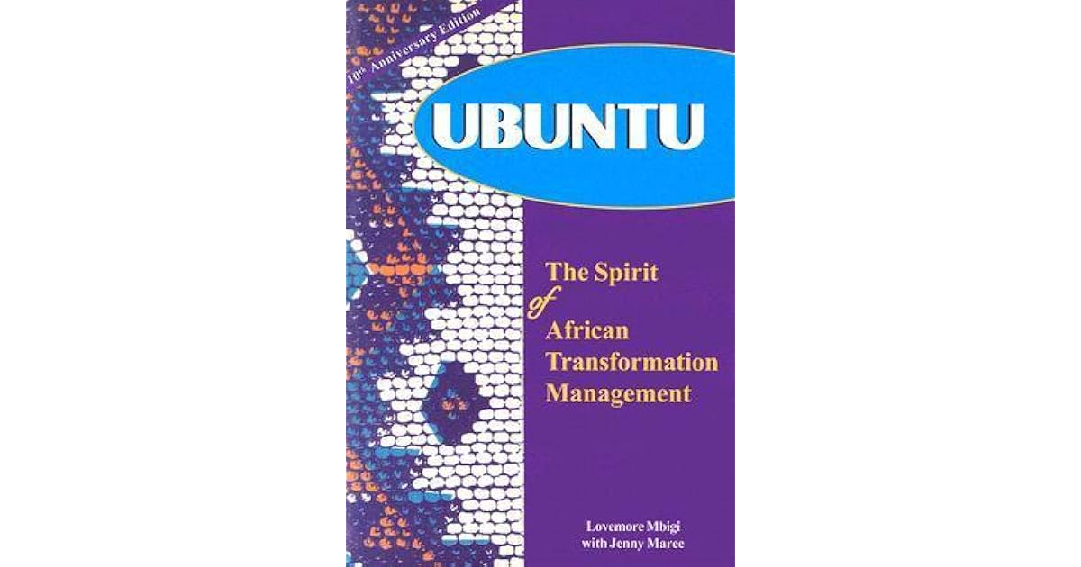 Ubuntu: The Spirit of African Transformation Management by Lovemore Mbigi