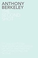 The Second Shot (Roger Sheringham Cases, #6) by Anthony Berkeley