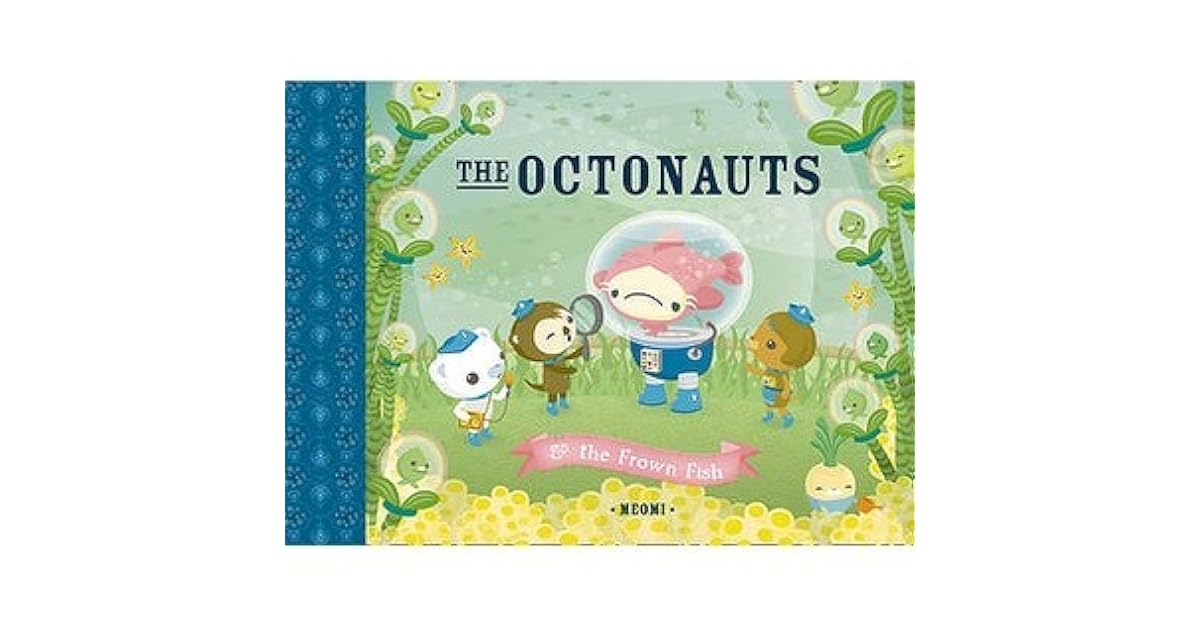 Octonauts & the Frown Fish by Meomi