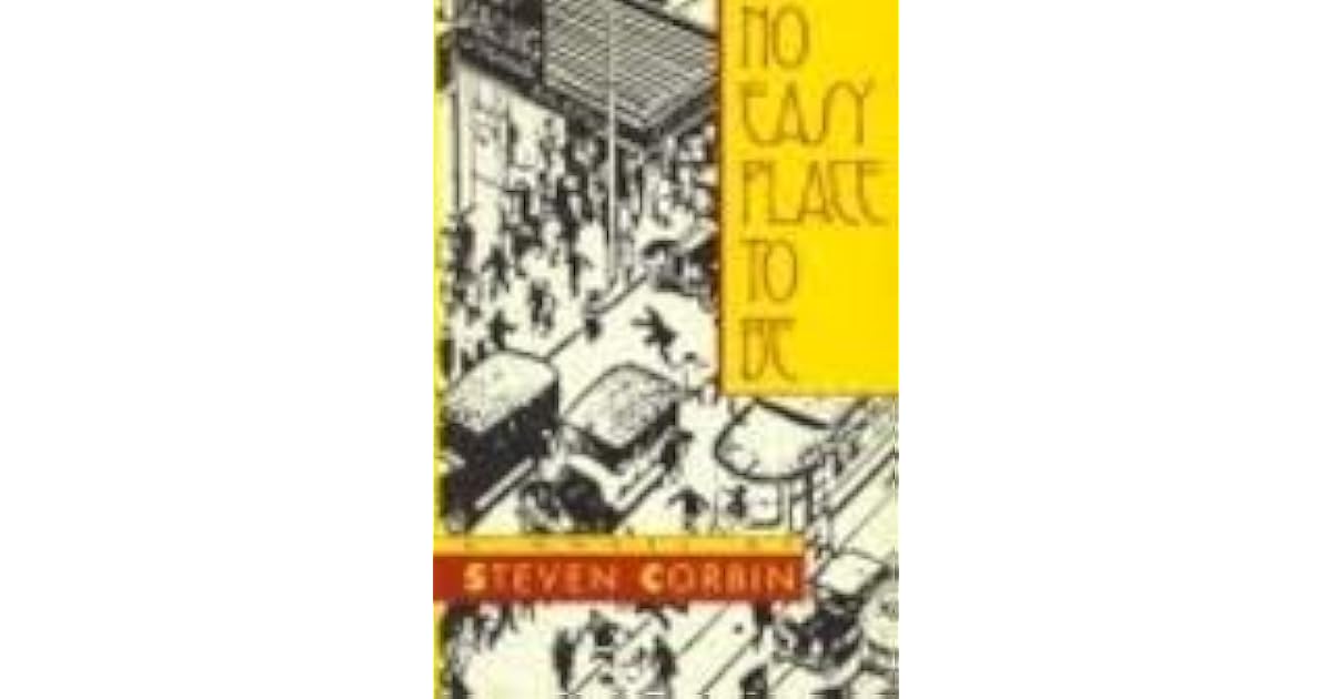 No Easy Place To Be: A Novel by Steven Corbin