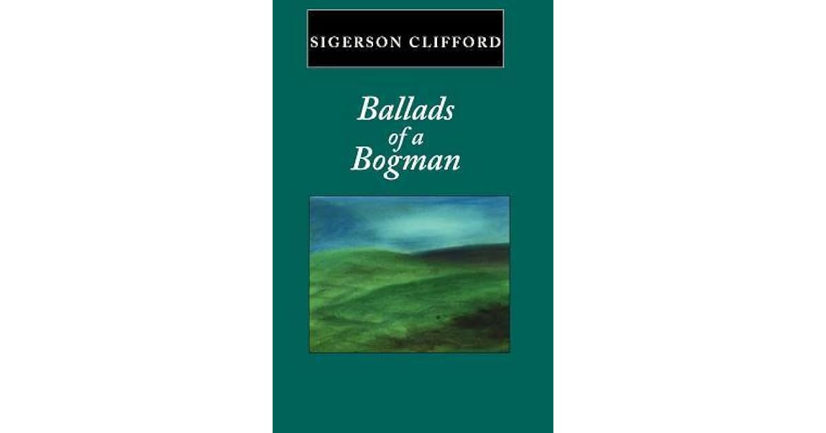 Ballads of a Bogman by Sigerson Clifford