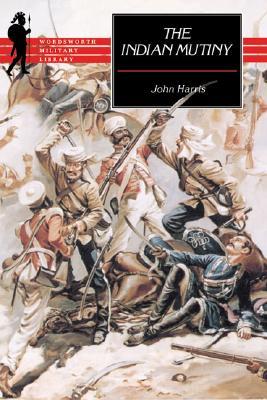 The Indian Mutiny by John Harris