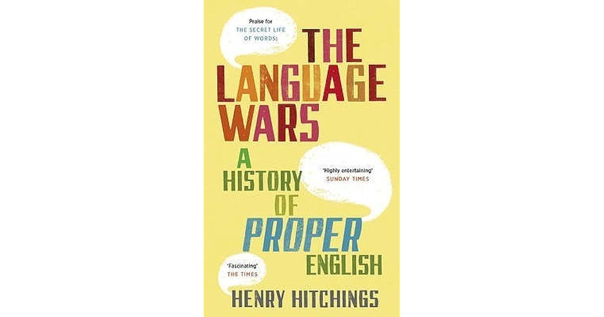 Language Wars by Henry Hitchings
