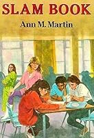 Slam Book by Ann M. Martin