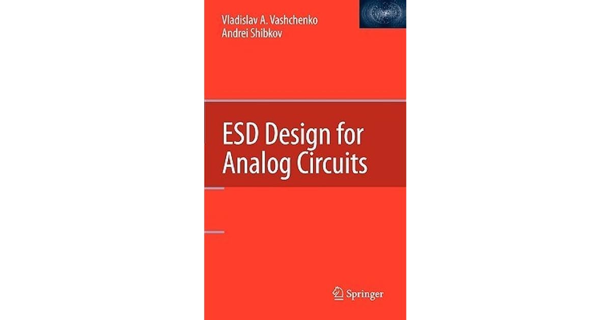ESD Design for Analog Circuits by V.A. Vashchenko