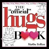 The Official Hugs Book by Martha Bolton