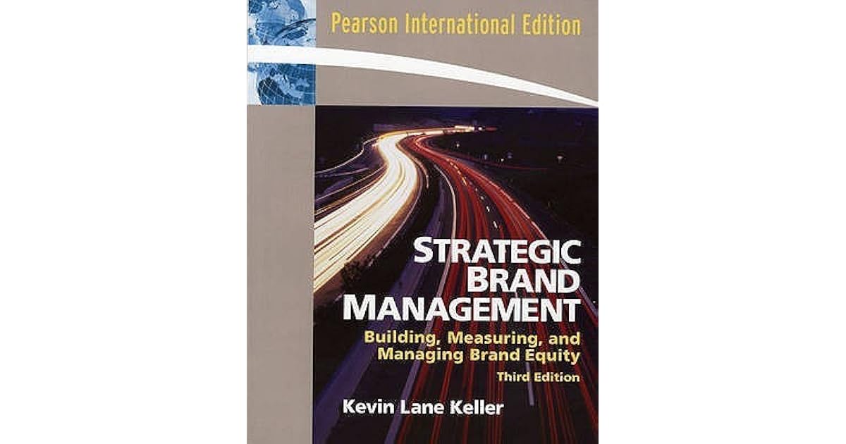Strategic Brand Management: Building, Measuring, and Managing Brand ...
