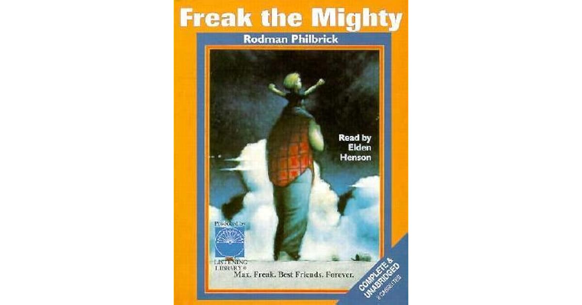 Freak The Mighty by Rodman Philbrick
