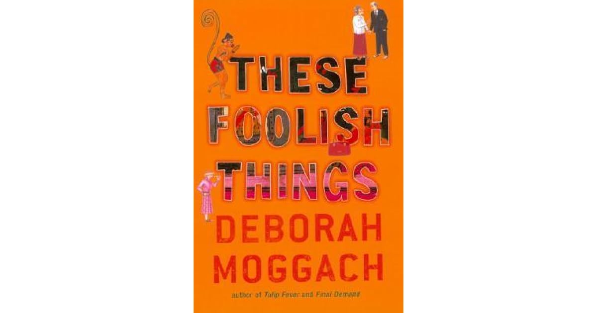 These Foolish Things by Deborah Moggach
