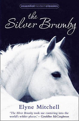 The Silver Brumby (Silver Brumby Series, #1) by Elyne Mitchell