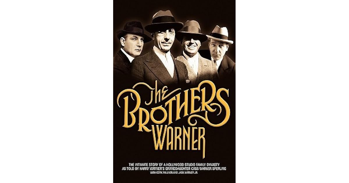 The Brothers Warner by Cass Warner Sperling
