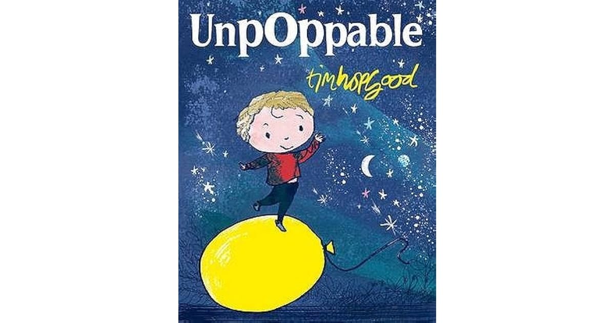 Unpoppable. by Tim Hopgood