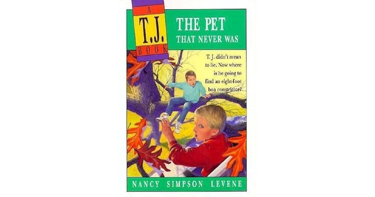 The Pet That Never Was: A T.J. Book by Nancy Simpson Levene