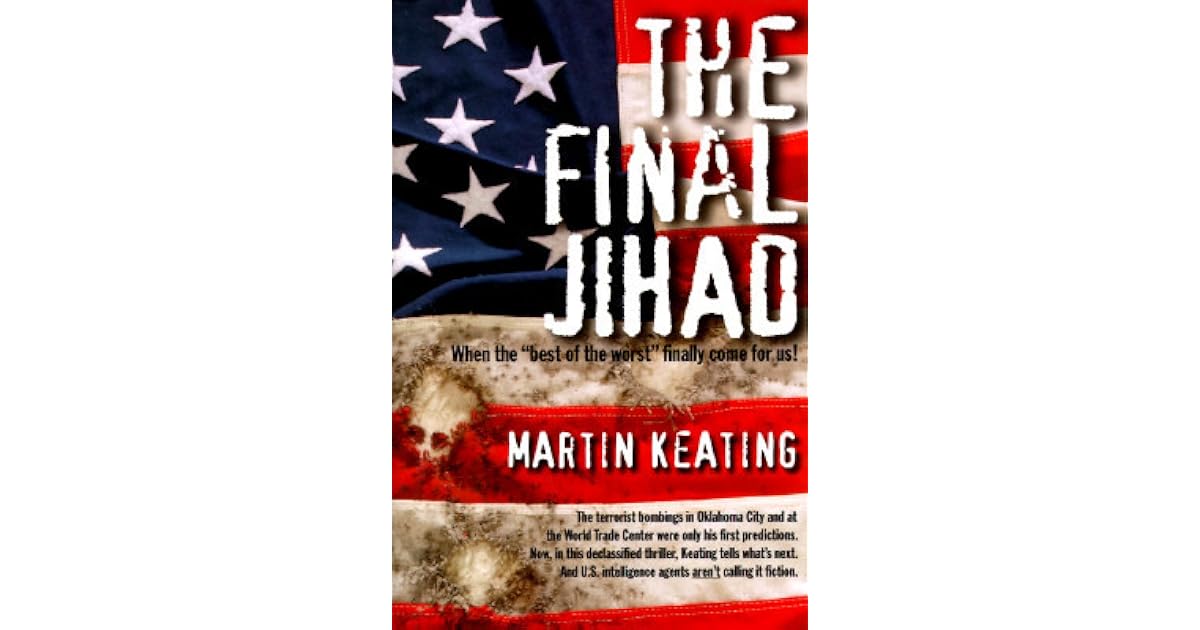 The Final Jihad by Martin Keating