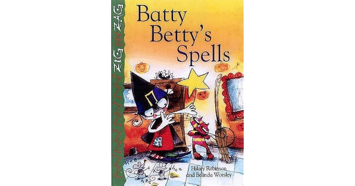 Batty Betty's Spells by Hilary Robinson