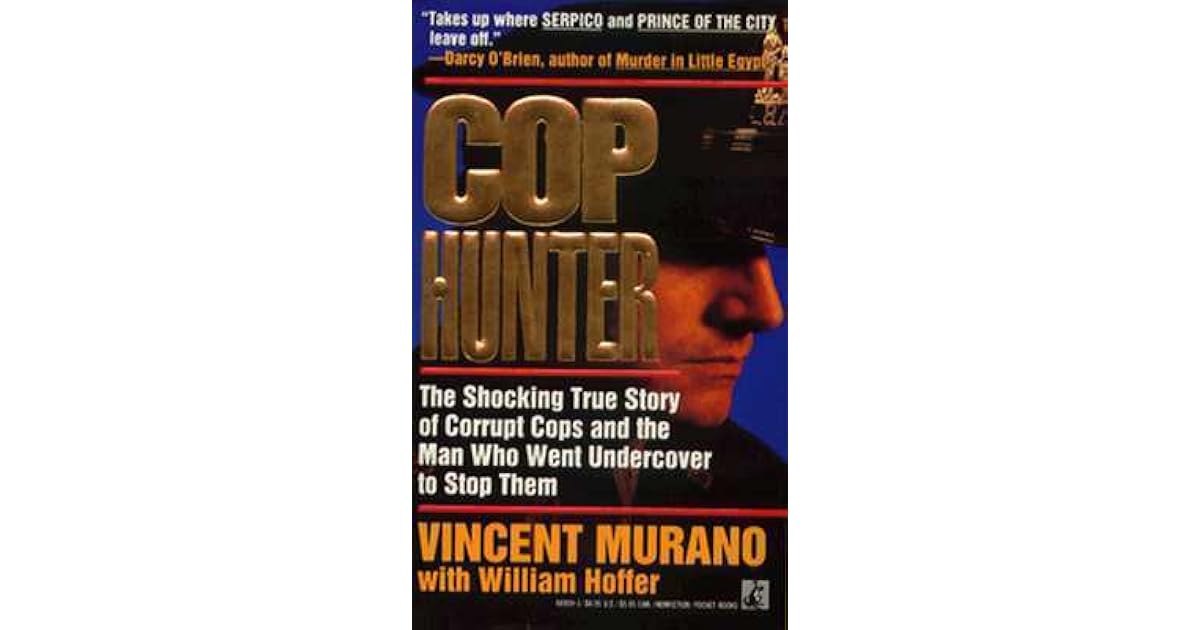 Cop Hunter: Cop Hunter by Vincent Murano